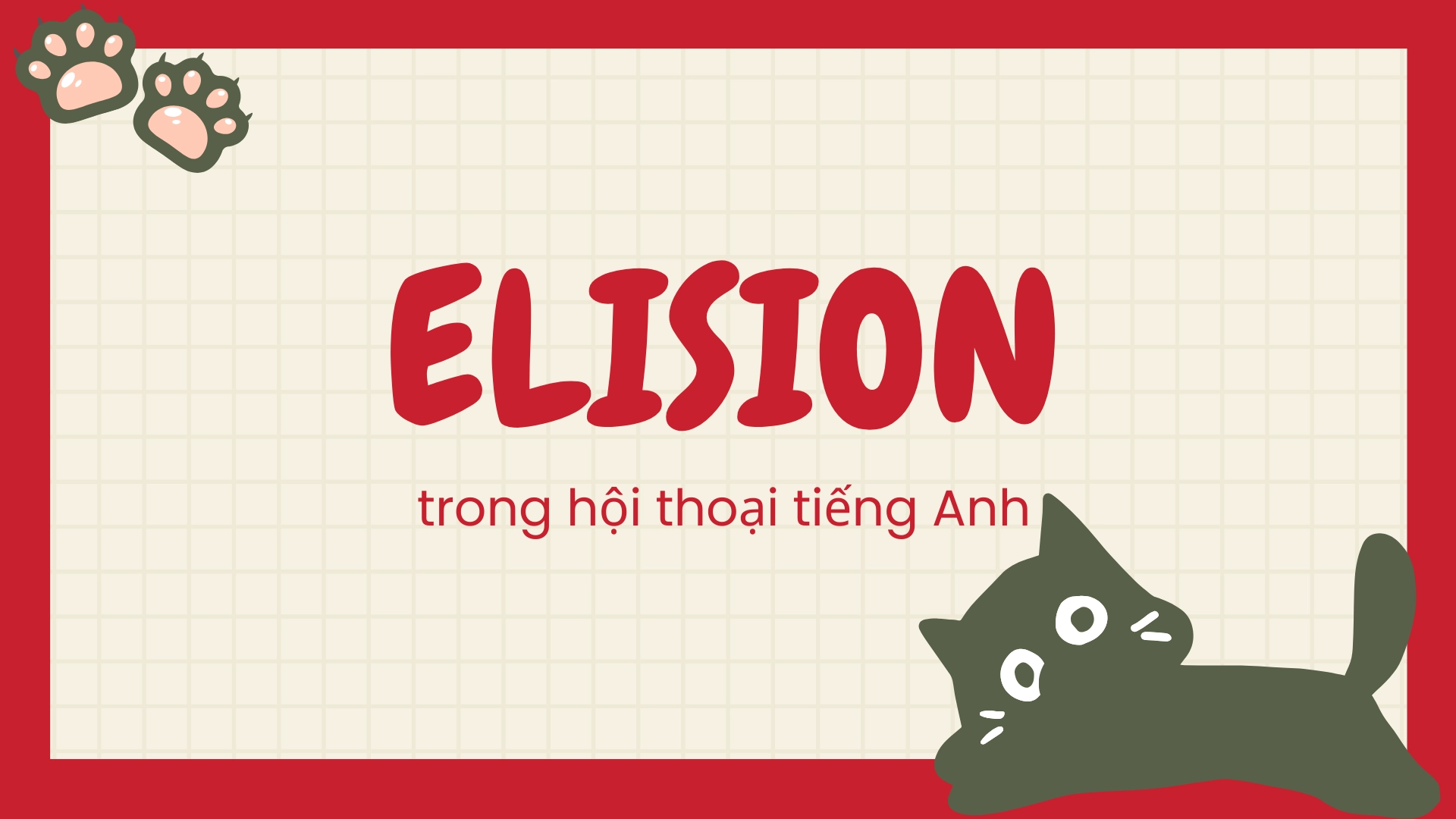 Elision Trong Hội Thoại Tiếng Anh: Ví Dụ Thực Tế, Cách Nhận Diện Và ...