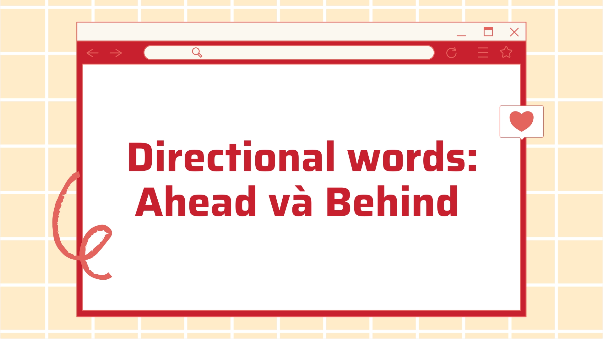 Directional Words: Ahead Và Behind 2026