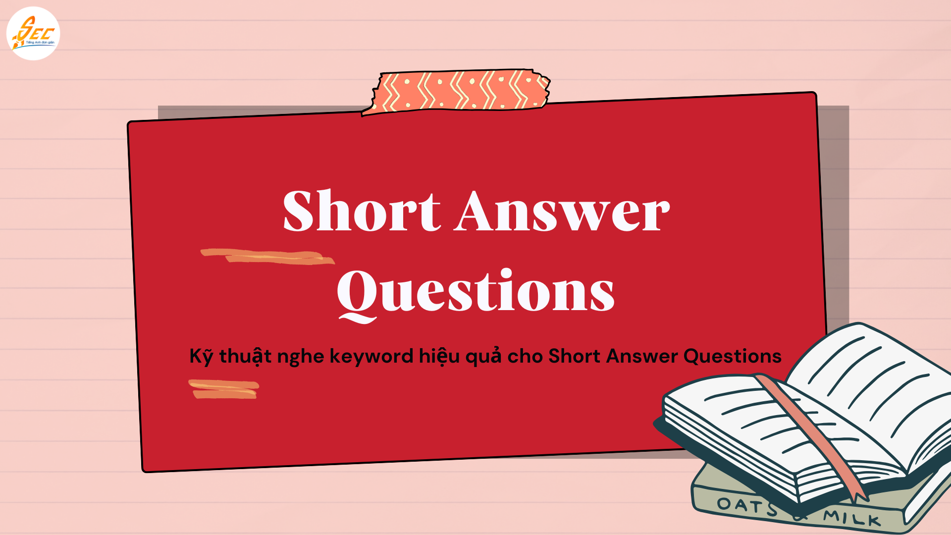 Short Answer Questions Trong IELTS Listening – Kỹ Thuật Nghe Keyword ...
